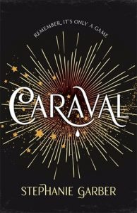 Book Review: 'Caraval' by Stephanie Garber - FictionTea